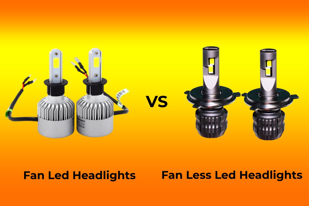 Fan vs Fanless Led Headlights: What’s Really Better